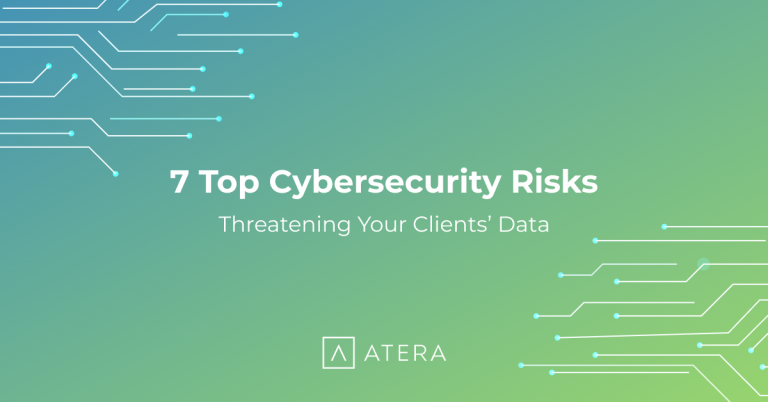 7 Top Cybersecurity Risks Threatening Your Clients’ Data | Atera's Blog