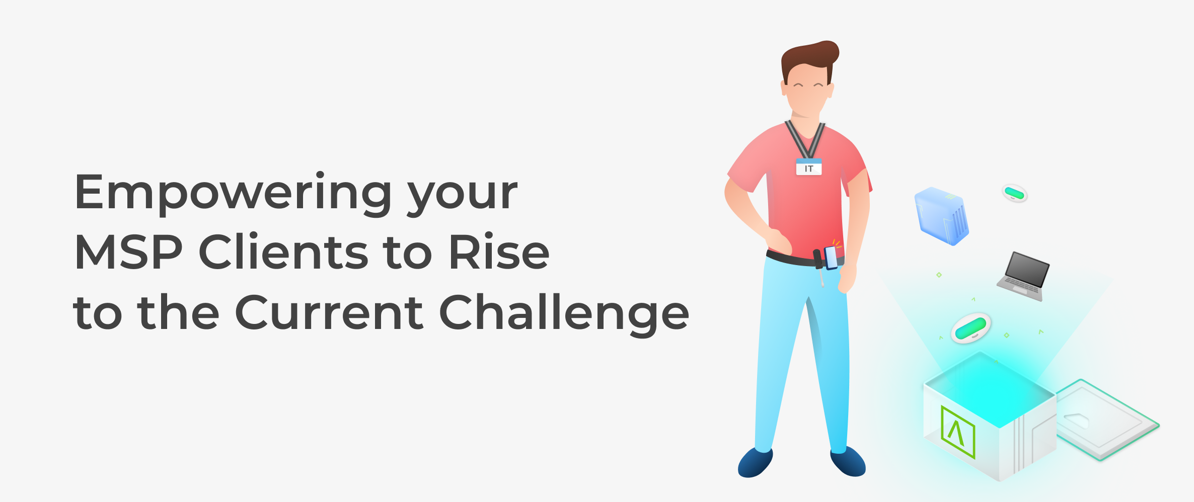 Empowering MSPs Clients to Rise to the Current Challenge - Atera's Blog